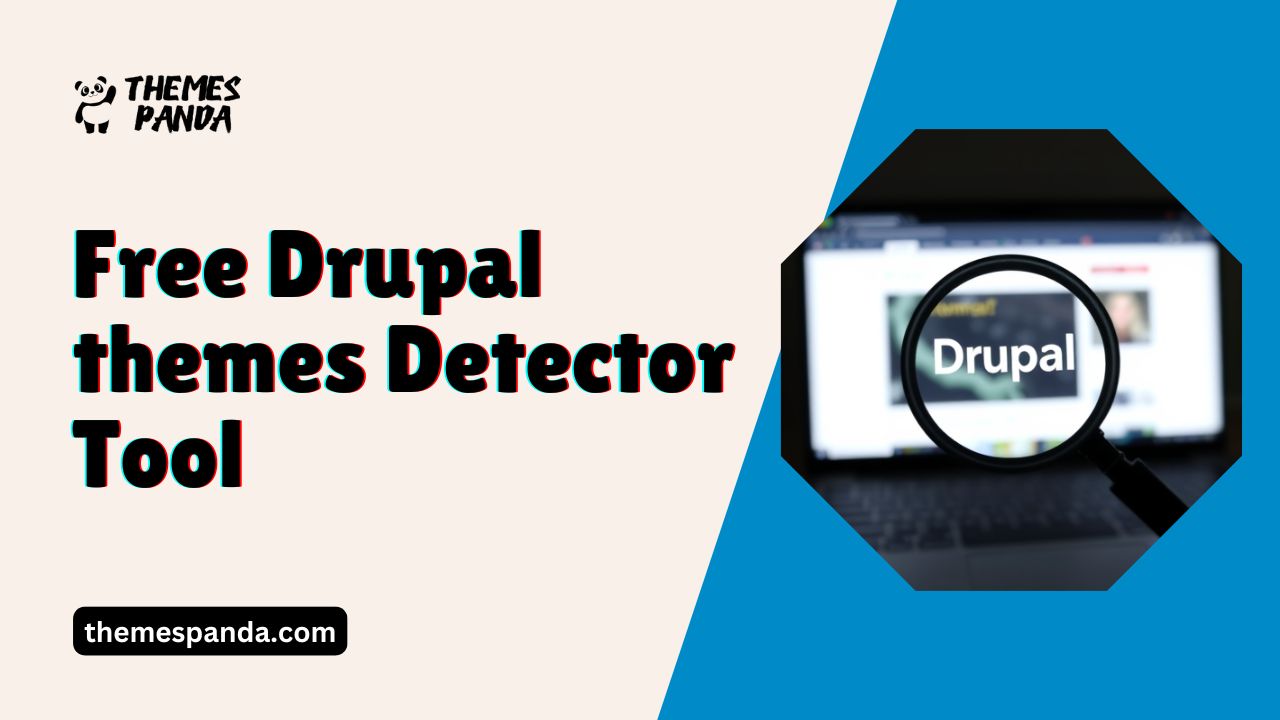 Free Drupal Themes Detector Tool | Themespanda