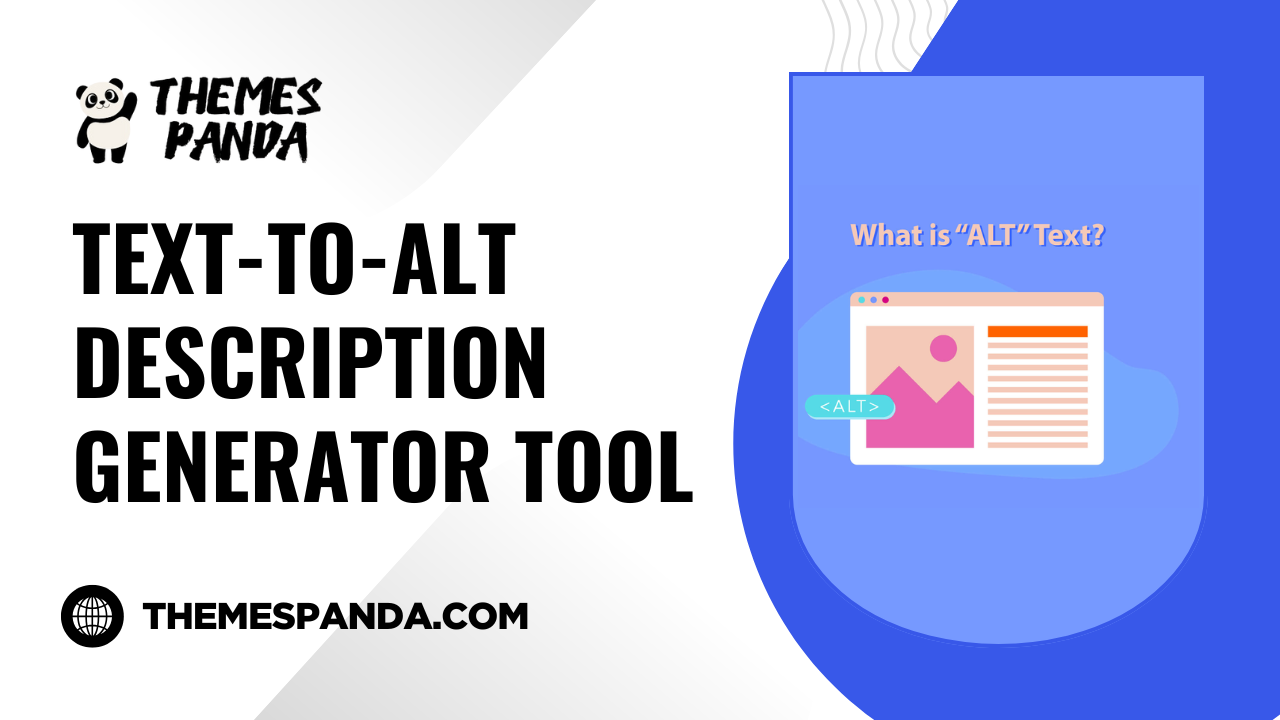 Text-to-ALT Description Generator Tool | Themespanda