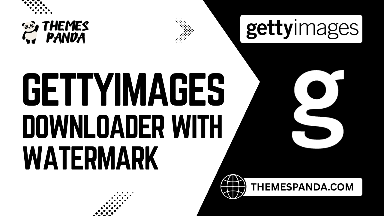 Getty Images Downloader | Themespanda