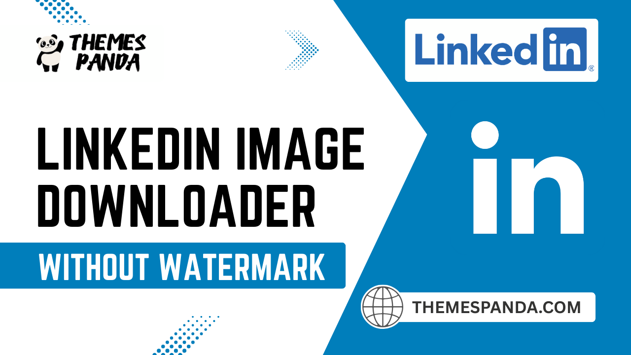 Linkedin Image Downloader | Themespanda